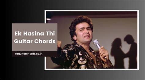 Ek Hasina Thi Chords And Lyrics Kishore Kumar Asha Bhosle