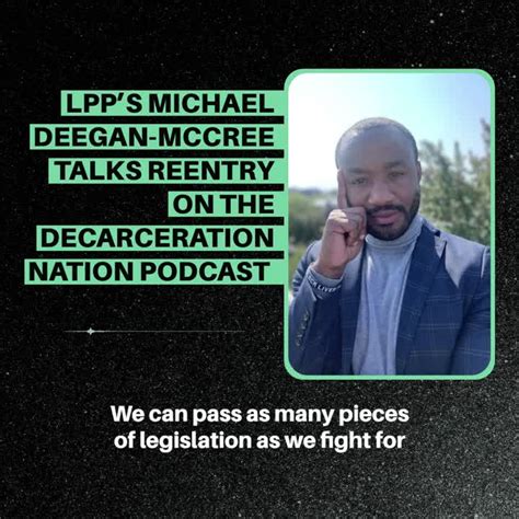 Michael Deegan Mccree On Linkedin Lpps Michael Deegan Mccree On The Decarceration Nation Podcast