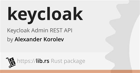 keycloak — 异步rust库 lib rs rust 包仓库
