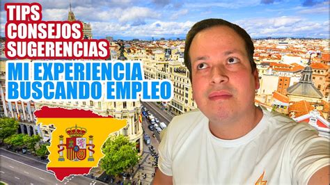 ¿cómo Conseguir Empleo En España Vivir Y Trabajar En España Youtube