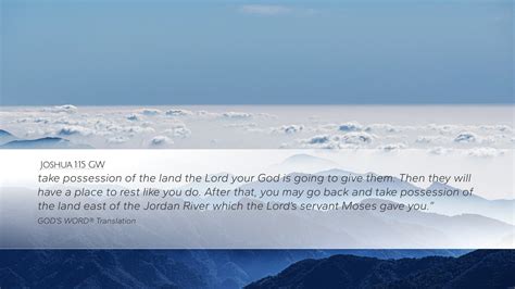 Joshua 115 Gw Desktop Wallpaper Take Possession Of The Land The Lord