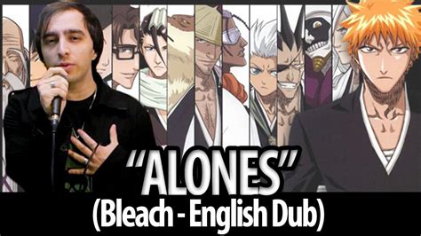 Bleach Opening 6 Alones English Dub Youtube