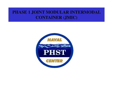 Ppt Phase 1 Joint Modular Intermodal Container Jmic Powerpoint Presentation Id 693395
