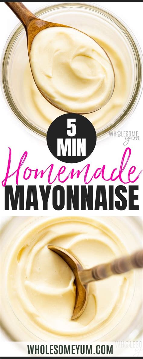 Homemade Mayonnaise Recipe 5 Minutes Wholesome Yum In 2024