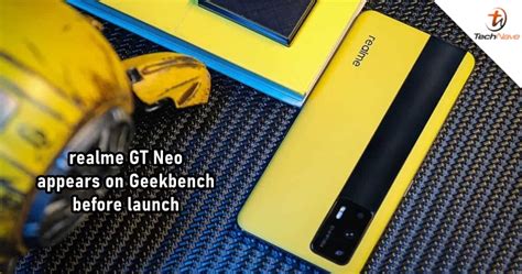 Realme GT Neo Spotted On Geekbench Before The Launch Happens On 31 March TechNave