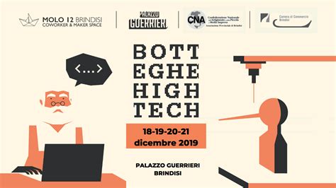 Pillole Di Botteghe High Tech Quattro Giornate Per Unire Artigiani E