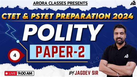 CTET PSTET Preparation 2024 Paper 2 Polity By Jagdev Sir Live