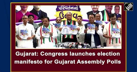 Congress Launches Election Manifesto For Gujarat Assembly Polls
