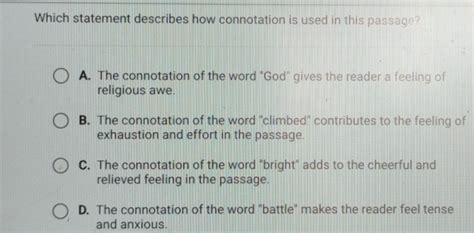 Solved Which Statement Describes How Connotation Is Used In This