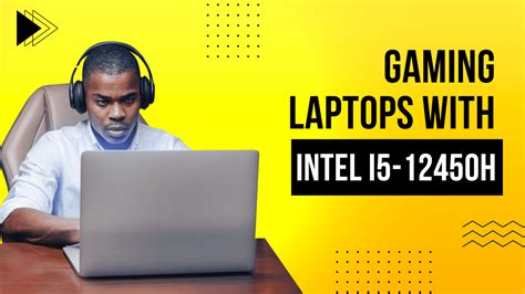 Gaming Laptops With Intel Core I5 12450h 12th Gen Processor In India