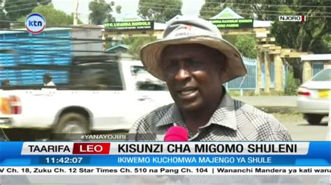 Wakazi Wa Nakuru Waelezea Sababu Zinazosababisha Migomo Shuleni Youtube