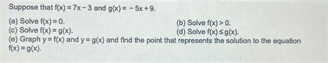 Solved Suppose That Fx7x 3 ﻿and Gx 5x9a ﻿solve