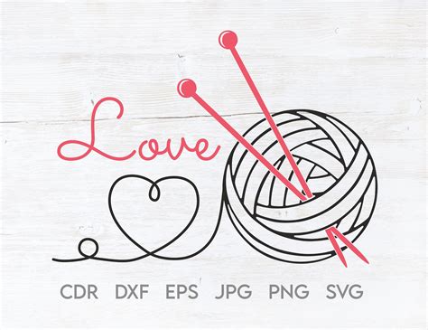 Love Knitting Svg Yarn Heart Svg Yarn Ball Png Crochet Svg Crafting