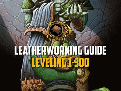 Classic Wow Best Leatherworking Guides Wowisclassic
