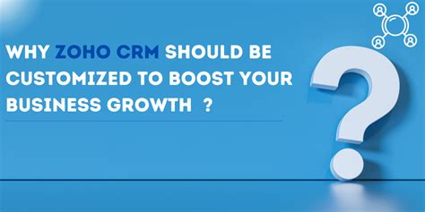 Boost Your Business Growth With Zoho Crm