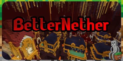 Mod Betternether [1 12 2 1 16 4] Minecraft France
