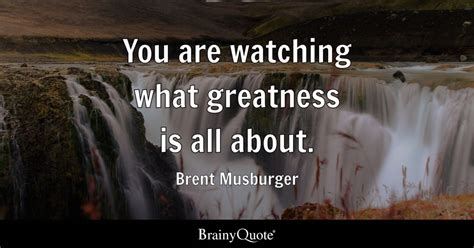 Brent Musburger You Are Watching What Greatness Is All