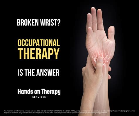 Occupational Therapy For Wrist Fracture Hands On Therapy
