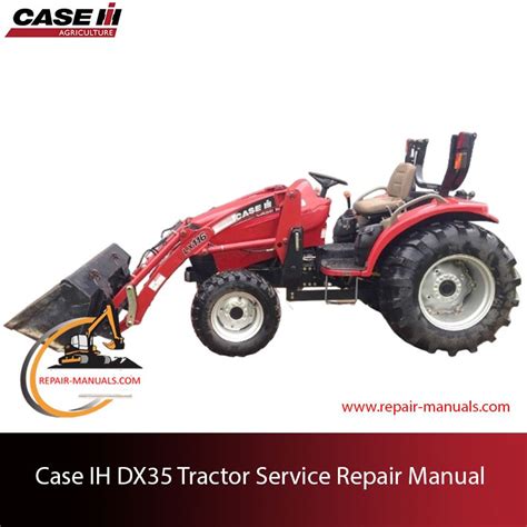 Case Ih Dx35 Tractor Service Repair Manual
