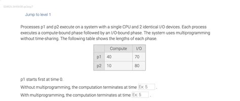 Solved Processes P1 And P2 Execute On A System With A Single Chegg