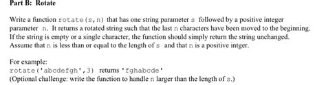 Solved Part B Rotate Write A Function Rotate S N That Has Chegg