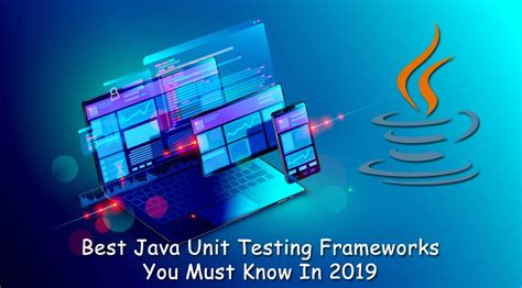 Best Java Unit Testing Frameworks You Must Know In 2019