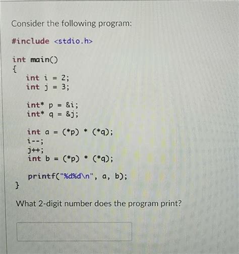 Solved Consider The Following Program Include Int Main Chegg