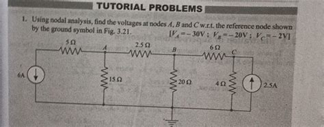 TUTORIAL PROBLEMS 1 Using Nodal Analysis Find StudyX