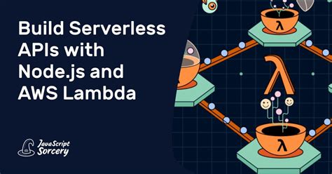 Build Serverless Apis With Nodejs And Aws Lambda Rnode