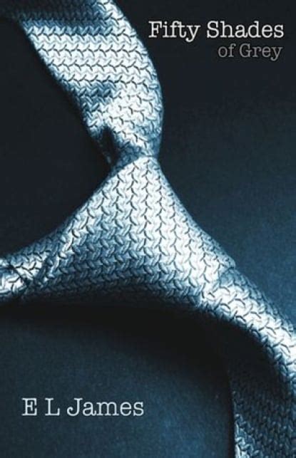 Fifty Shades Of Grey By E L James Successful First Novels Popsugar