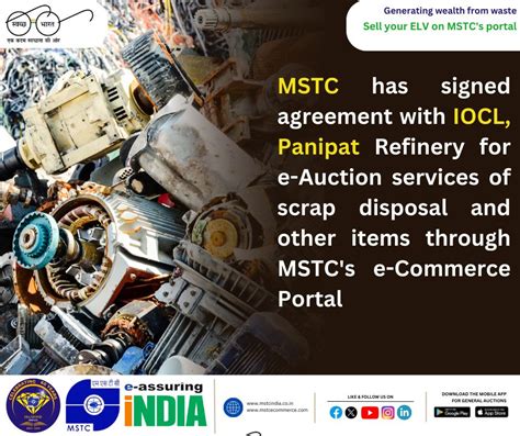 Mstc Ltd On Linkedin Mstc Has Signed Agreement With Iocl Panipat Refinery For E Auction…