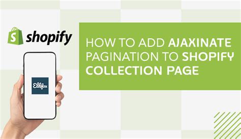 how to add ajaxinate pagination to shopify collection page pti webtech