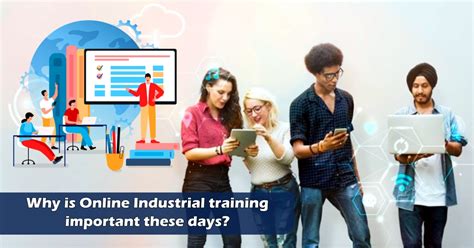 Why Are Online Industrial Training Important These Days