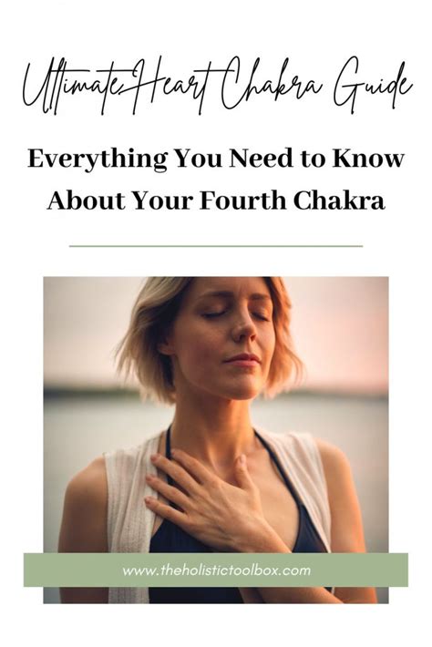 The Ultimate Heart Chakra Guide Everything You Need To Know About