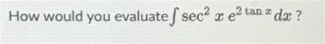 Solved Find What Becomes Of The Integral ∫1−x2x2dx When You