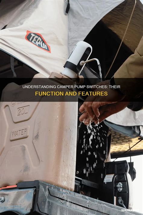 Understanding Camper Pump Switches: Their Function And Features | ShunAuto
