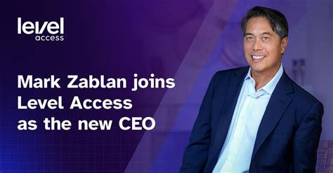 Were Thrilled To Welcome Mark Zablan As Level Accesss New Chief