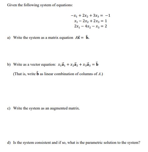 Solved Write A System Of Equations In Matrix Form And In Chegg