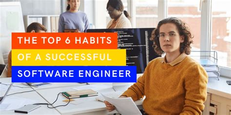 the top 6 habits of a successful software engineer institute of data