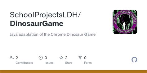 GitHub SchoolProjectsLDH DinosaurGame Java Adaptation Of The Chrome Dinosaur Game
