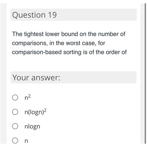 Solved Question 19the Tightest Lower Bound On The Number Of