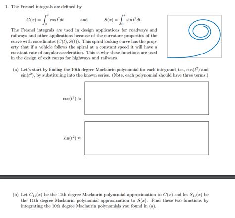 Solved 1 The Fresnel Integrals Are Defined By Cx Cos