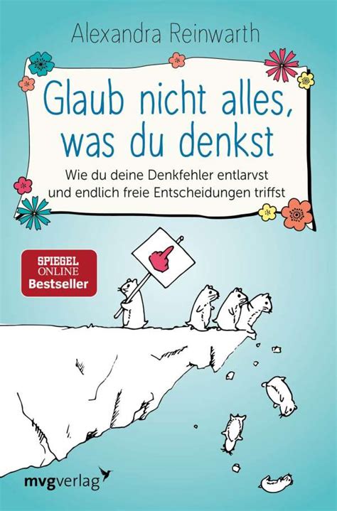 Glaub Nicht Alles Was Du Denkst Alexandra Reinwarth Buch Jpc
