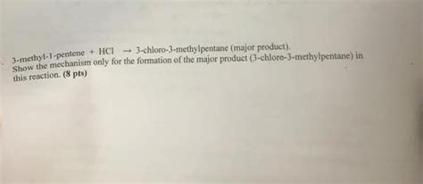 Solved 3 Methyl 1 Pentene Hci Right Arrow