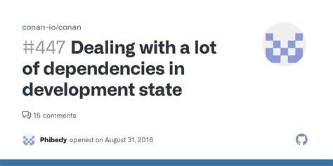 Dealing With A Lot Of Dependencies In Development State · Issue 447 · Conan Ioconan · Github