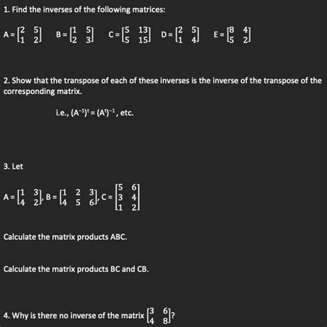 Solved 1 Find The Inverses Of The Following Matrices A L Chegg Com