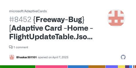 Freeway Bug Adaptive Card Home Flightupdatetablejson Talkback