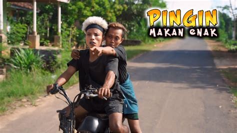 PENGEN MANGAN ENAK Action Comedy Episode 88 FILM PENDEK Video Lucu Terbaru 2024 YouTube
