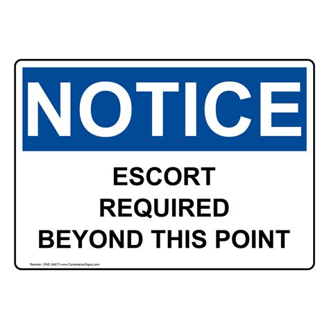 Osha Escort Required Beyond This Point Sign One 34673