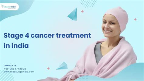 Stage 4 Cancer Treatment Cost In India Medsurge India
